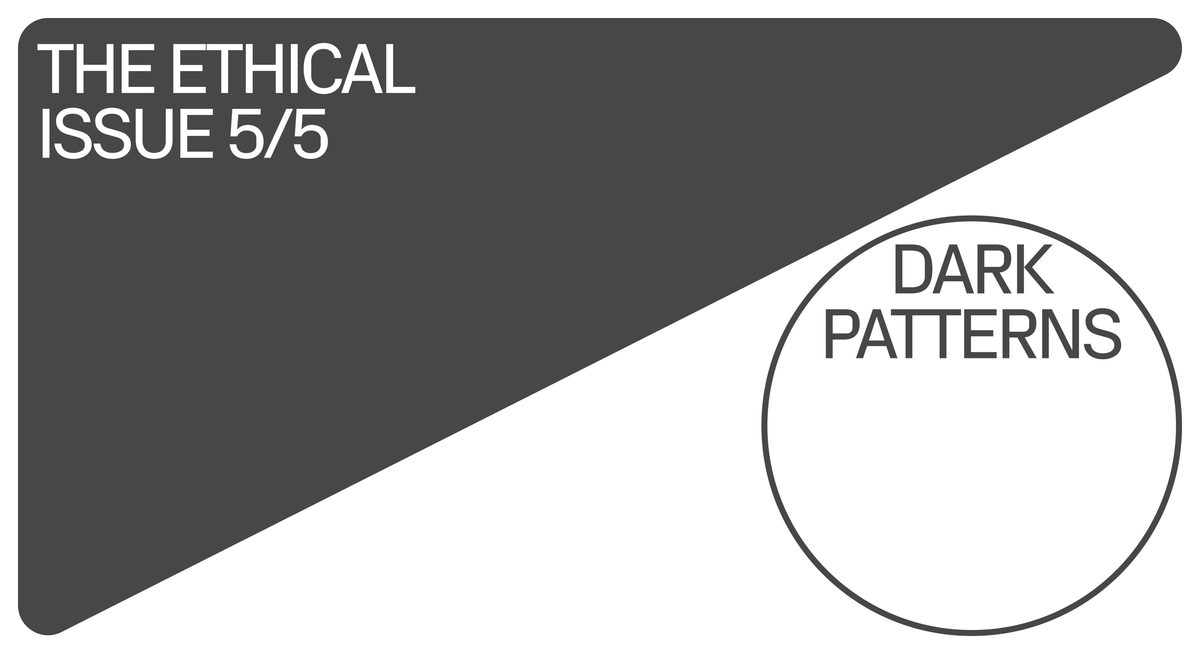 Dark patterns, the dark side of design