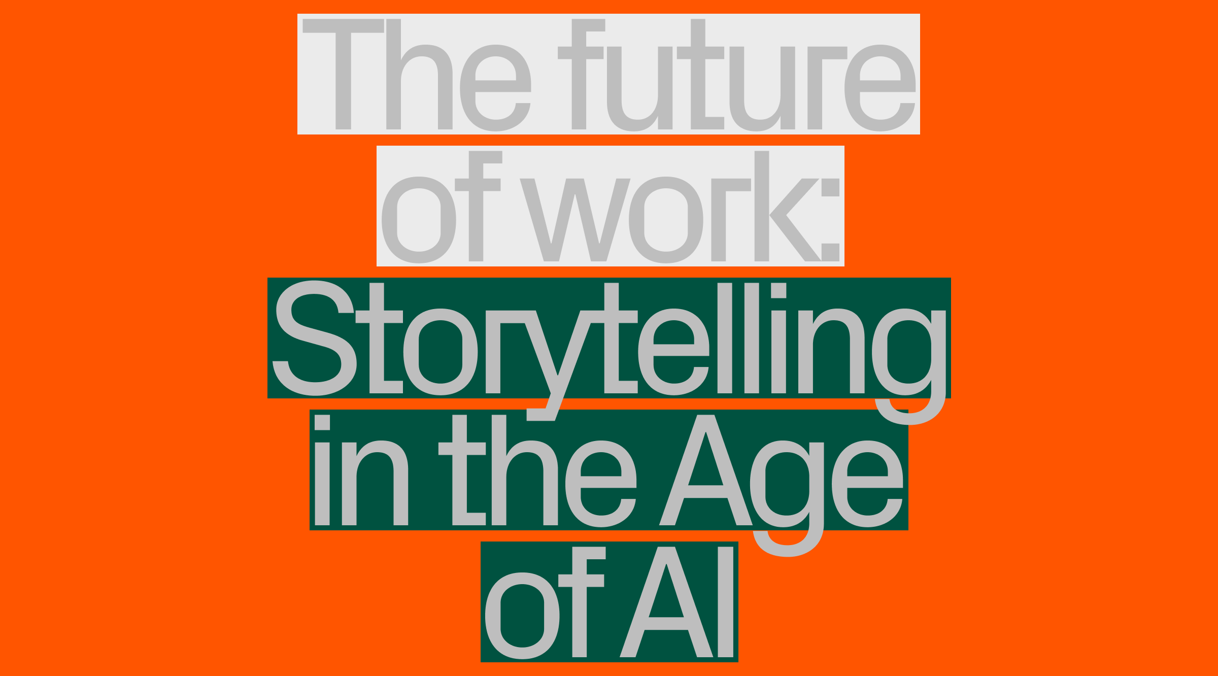 The future of creative work: Still human storytelling?